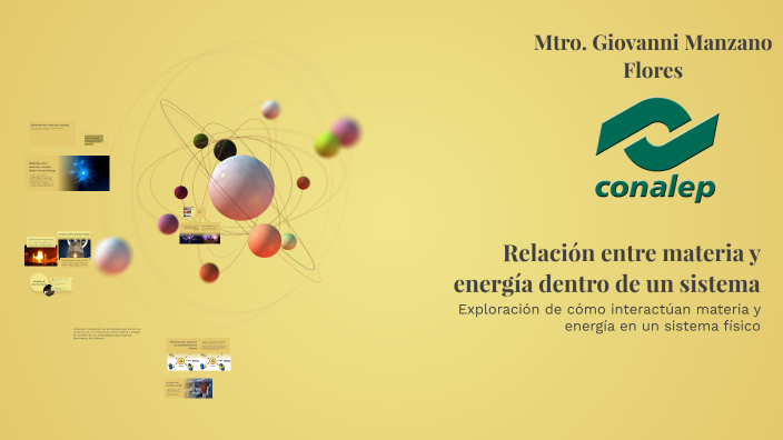 Relación entre materia y energía dentro de un sistema by giovanni ...