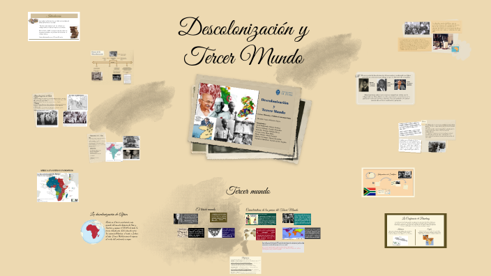 Descolonización y Tercer Mundo by sole mares on Prezi