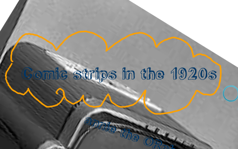 comic strips of the 1920s by stephanie ramirez on Prezi