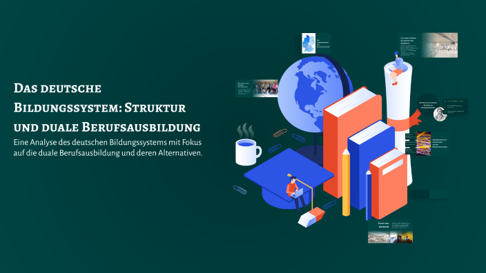 Das deutsche Bildungssystem: Struktur und duale Berufsausbildung by Vivien Sojka on Prezi