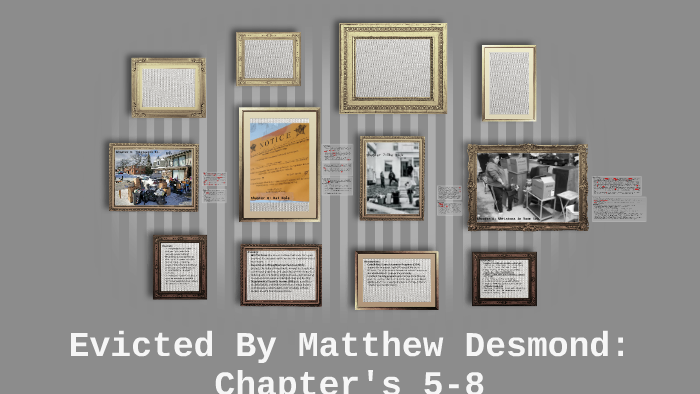 Evicted By Matthew Desmond: Chapter 5-8 by halla gilpin on Prezi