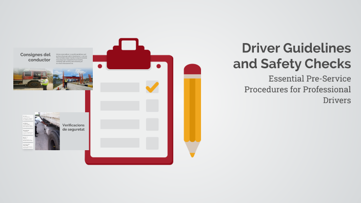 Driver Guidelines and Safety Checks by Aitor Delgado on Prezi