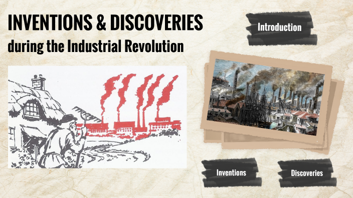 INVENTIONS & DISCOVERIES during the Industrial Revolution by gaia casa ...