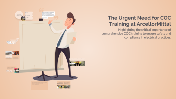 The Urgent Need for COC Training at ArcellorMittal by on Prezi