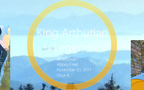 Arthurian Legends by Ali Browder on Prezi