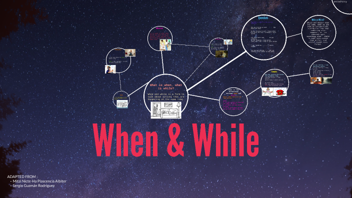 UNIT 1 Y6 WHEN VS WHILE by AMIRA NAJAT BT MOHD NOOR KPM-Guru on Prezi