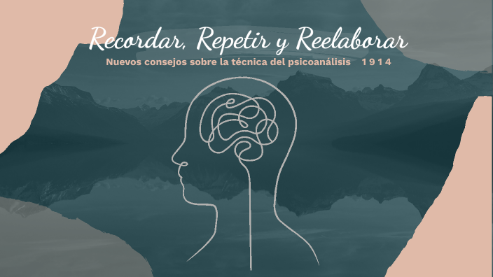 Recordar, repetir y reelaborar by Javiera Bernales on Prezi