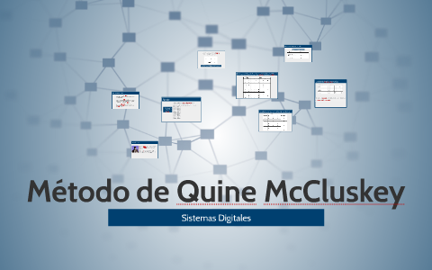 Método de Quine McCluskey by Roger Nieto on Prezi