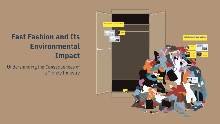 Fast Fashion and Its Environmental Impact by Carlota Ferreira on Prezi