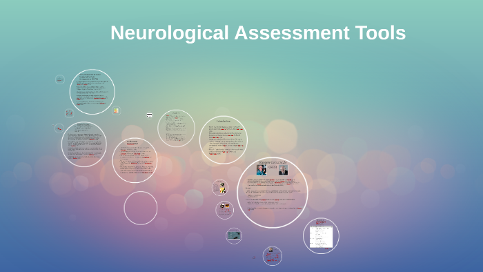 Neurological Assessment Tools by jade thorley on Prezi