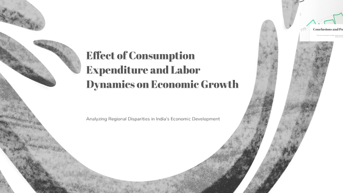 Effect of Consumption Expenditure and Labor Dynamics on Economic Growth ...