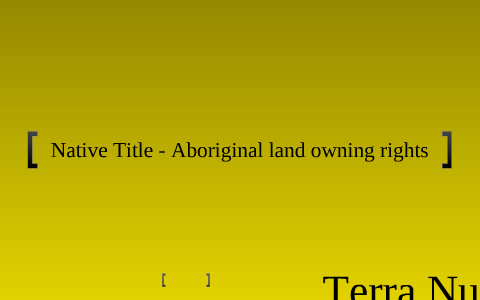 Native Title - Aboriginal land owning rights by Maresa Gros