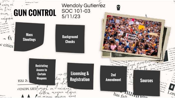 Wendoly Gutierrez SOC 101-03 GUN CONTROL PSA by Abraham Romero on Prezi
