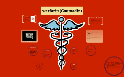 warfarin (Coumadin) by Jennifer Bunnell