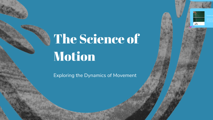 The Science of Motion by Vinod Kumar on Prezi