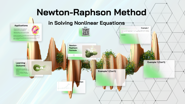 Solving Nonlinear Equations: Newton-Raphson Method by Richard R on Prezi