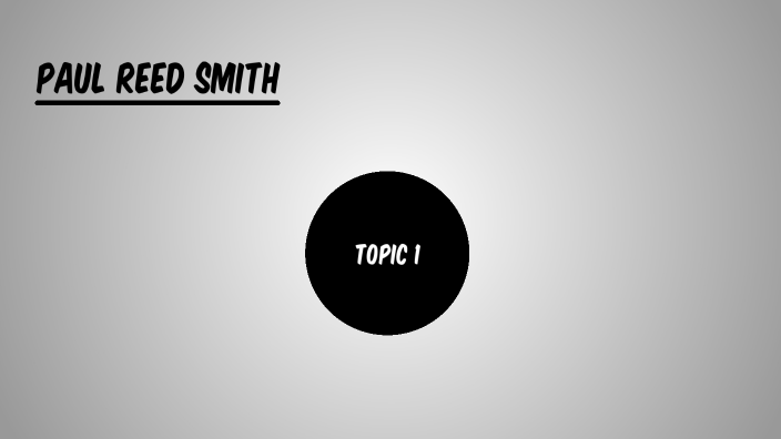 Paul Reed Smith by JM - 07AJ 819385 Robert H Lagerquist Sr PS on Prezi