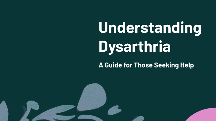 Understanding Dysarthria by Angelina Trefz on Prezi Understanding Dysarthria by Angelina Trefz on Prezi