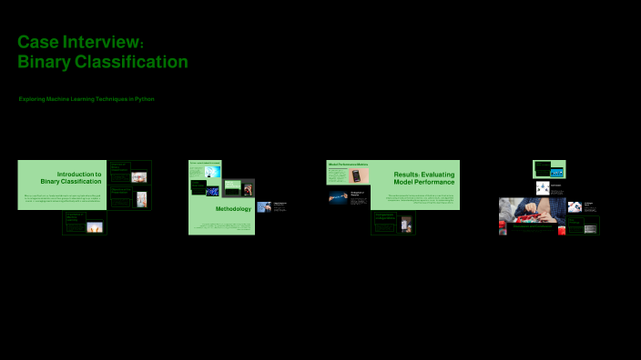 Case Interview Presentation: Binary Classification by Lukas Duzakin on Prezi