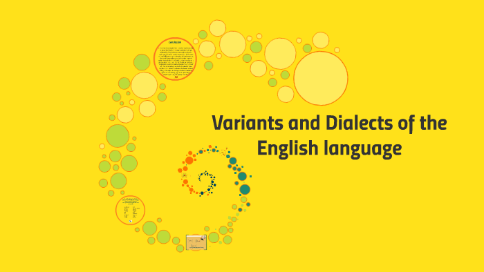 Variants and Dialects of the English laguage by Arai Arai on Prezi