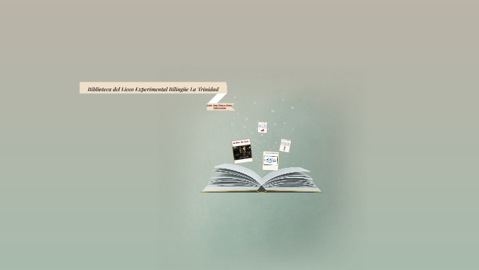 Biblioteca del Liceo Experimental Bilingue by Janis Fonseca Matew on Prezi