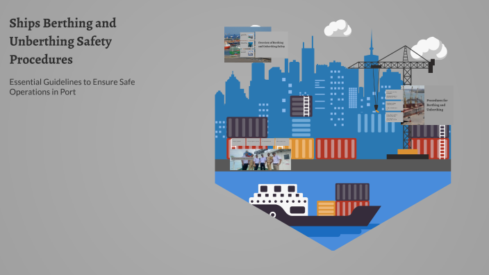 Ships Berthing and Unberthing Safety Procedures by Robin Dasmariñas on ...