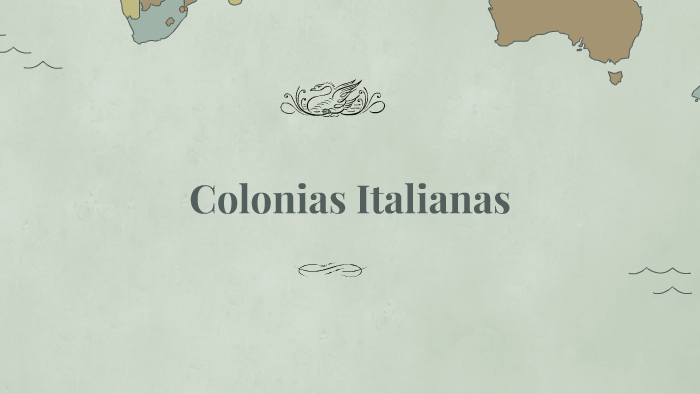 Colonias Italianas by bruna beccari on Prezi