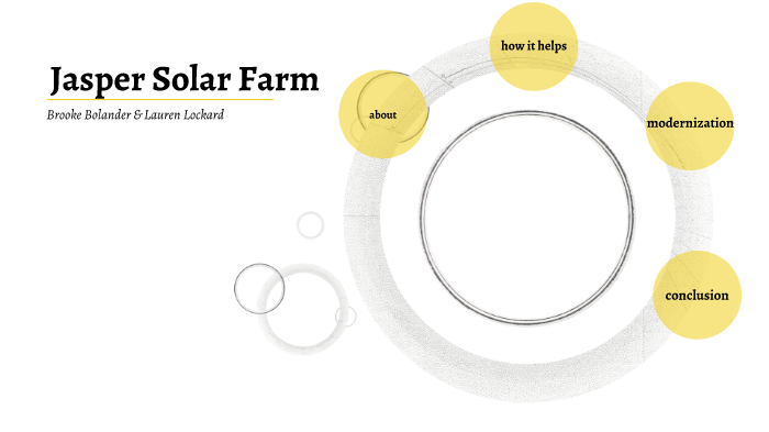 Jasper Solar Farm by brooke bolander on Prezi