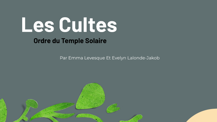 Les Cultes by Emma Levesque on Prezi