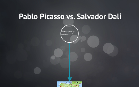 Pablo Picasso vs. Salvador Dalí by Eddie Quiroga on Prezi