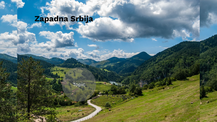 Zapadna Srbija by Ivan Lazic on Prezi