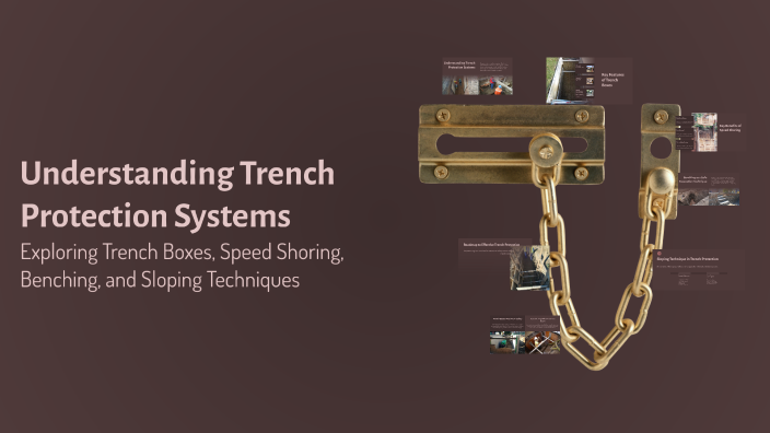 Understanding Trench Protection Systems by Joel Ramirez on Prezi
