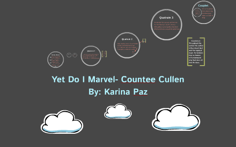 Yet Do I Marvel- Countee Cullen by Karina Paz on Prezi