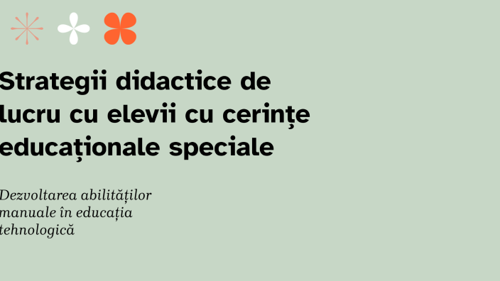 Strategii didactice de lucru cu elevii cu cerințe educaționale speciale ...