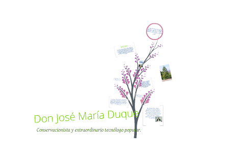 Don José María Duque. Conservacionista y extraordinario tecnólogo ...