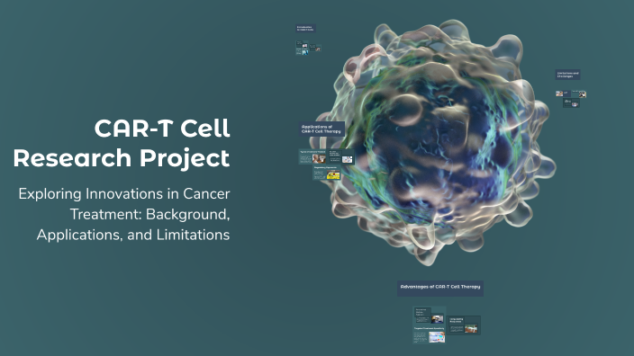 CAR-T Cell Research Project by Annabella Rose on Prezi