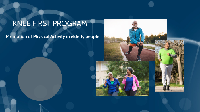 KNEE FIRST PROGRAM by erica buenaventura on Prezi