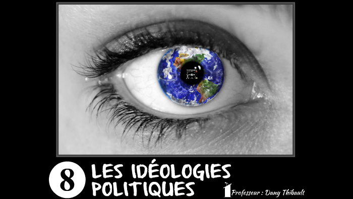 VIE - Les idéologies politiques by Dany Thibault on Prezi