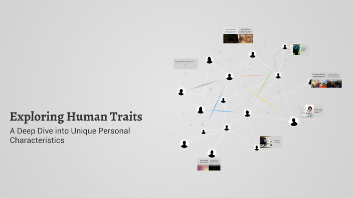 Exploring Human Traits by Ellen Verpalen on Prezi