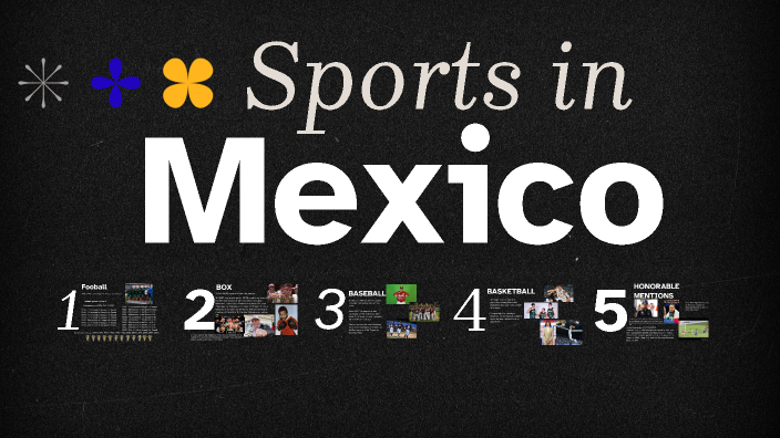 Sports in Mexico by Fernando Soria on Prezi