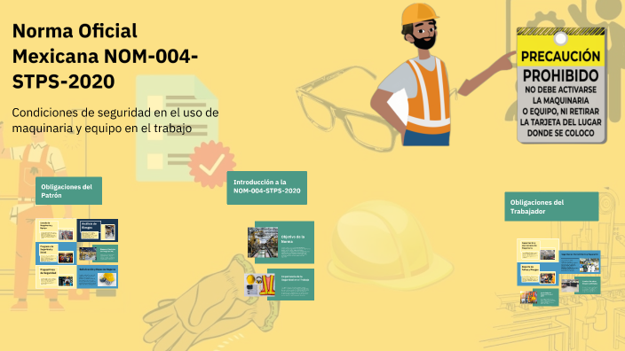 Norma Oficial Mexicana NOM-004-STPS-2020 by omar alvardo on Prezi