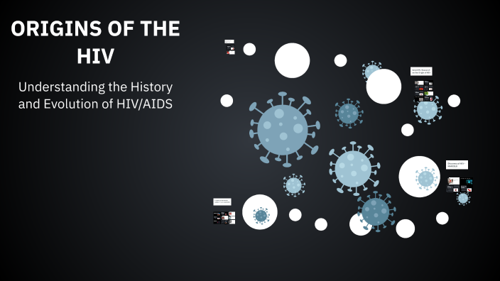ORIGINS OF THE HIV by Hercules ada on Prezi