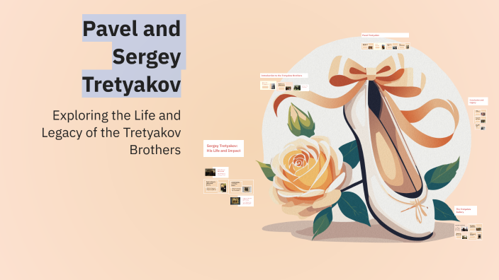 Pavel and Sergey Tretyakov by мяу on Prezi