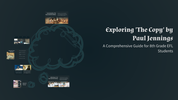 Exploring 'The Copy' by Paul Jennings by Susan Karp on Prezi