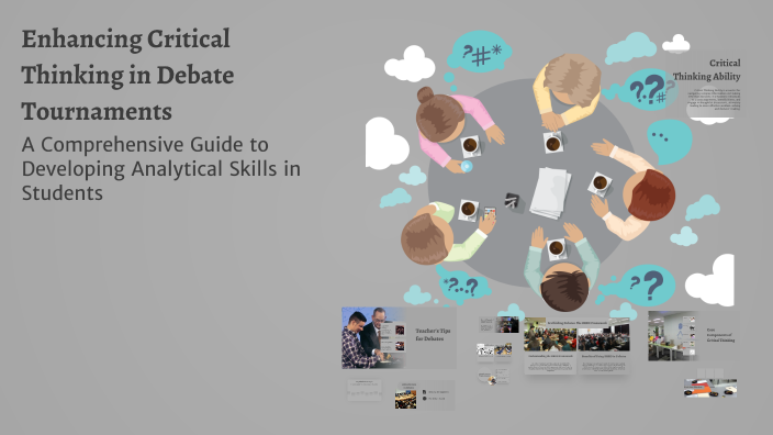 Enhancing Critical Thinking in Debate Tournaments by Hector Weng on Prezi