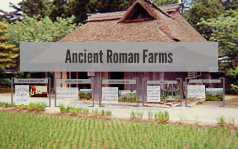 Ancient Roman Farms by lauren galagher on Prezi