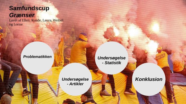 Grænser- fodboldkultur by Laura Henriksen on Prezi