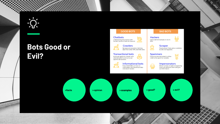 bots good or evil? by Jackson Evans on Prezi
