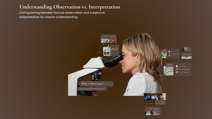Understanding Observation vs. Interpretation by Huesiu on Prezi