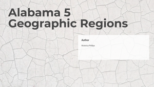 Alabama 5 geographic regions by ricterica phillips on Prezi Design